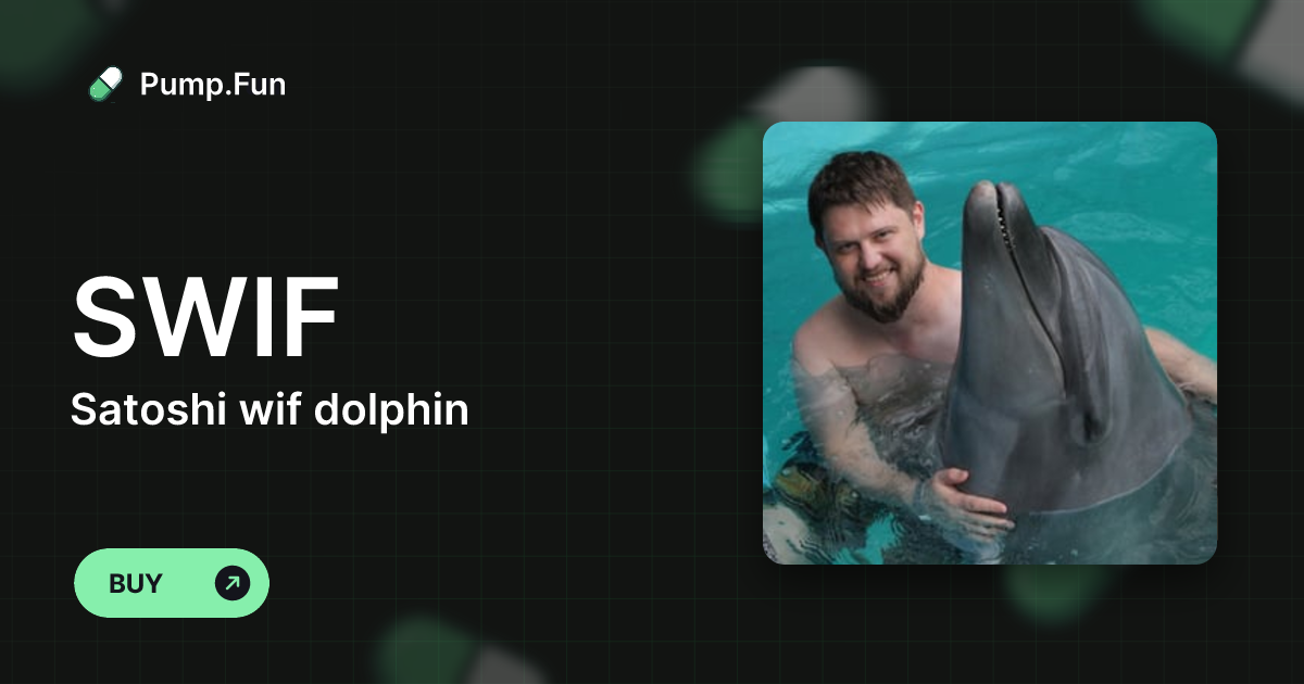 Satoshi wif dolphin (SWIF) - Pump