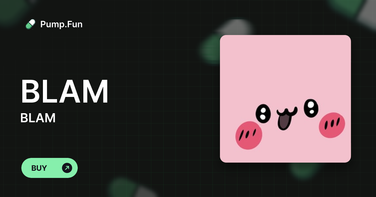 BLAM (BLAM) - Pump