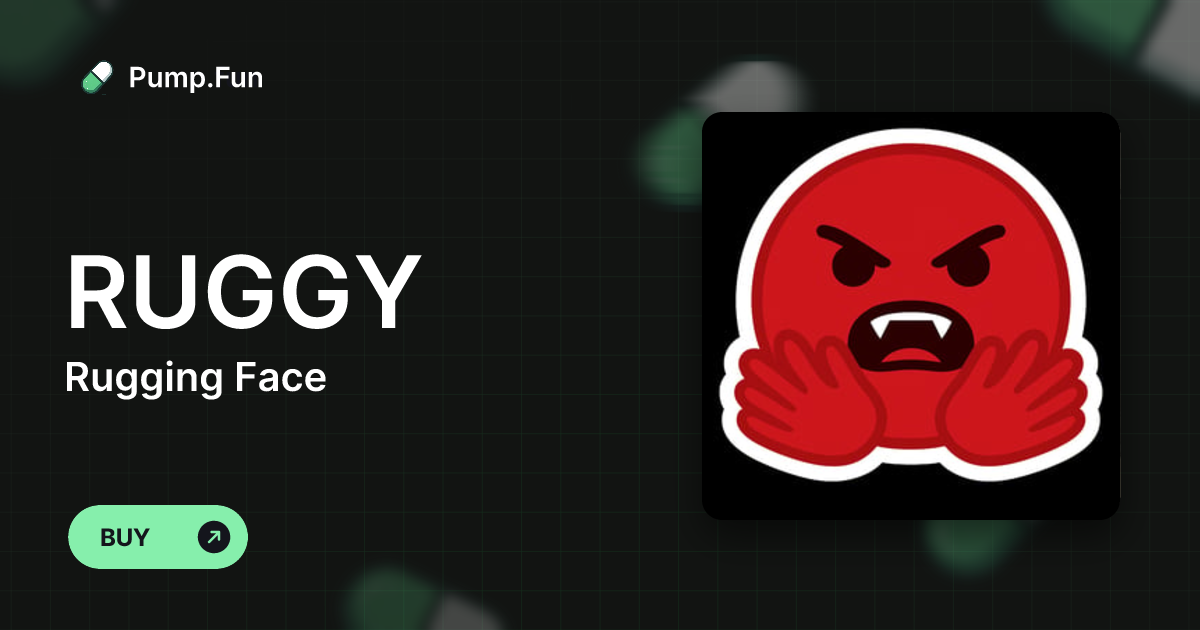 Rugging Face (RUGGY) - Pump