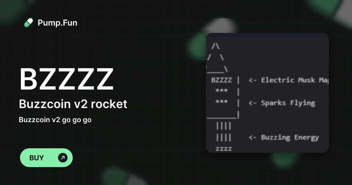 Buzzcoin v2 rocket (BZZZZ) - Pump