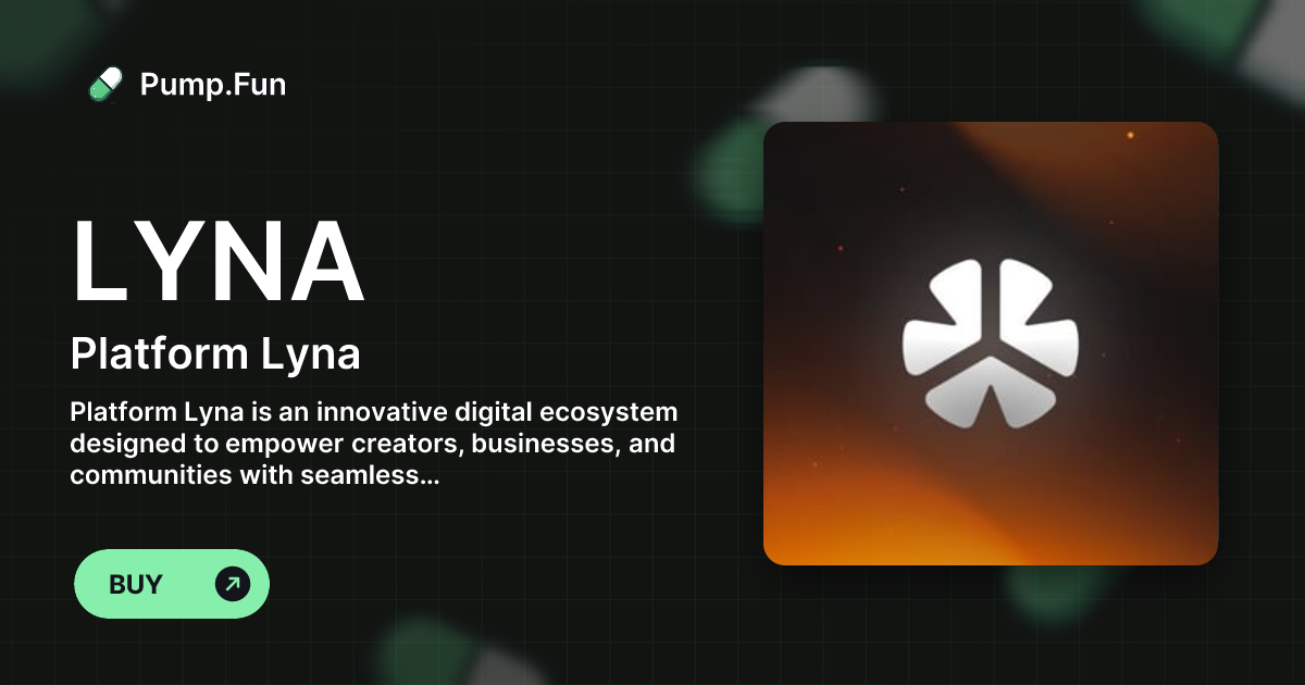 Platform Lyna (LYNA) - Pump