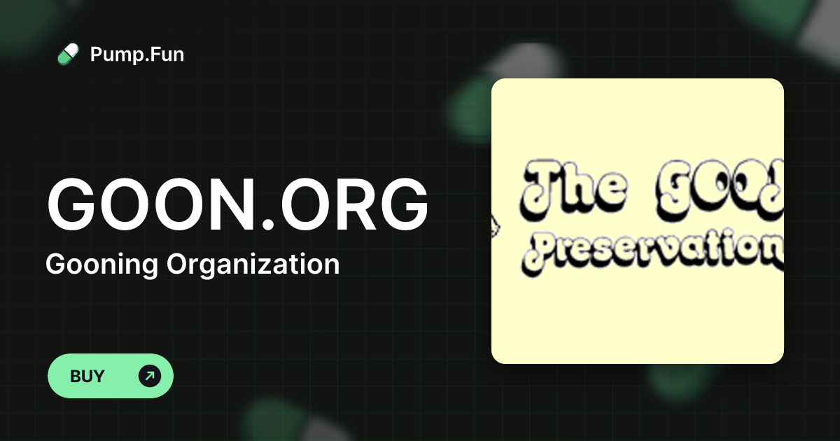 Gooning Organization (GOON.ORG) - Pump