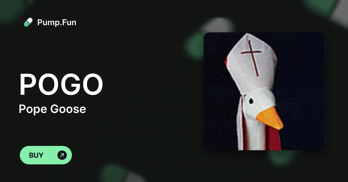 Pope Goose (POGO) - Pump