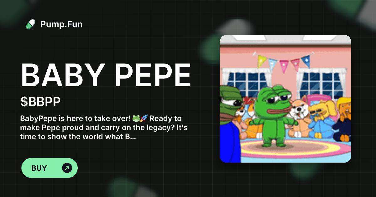 $BBPP (BABY PEPE) - Pump
