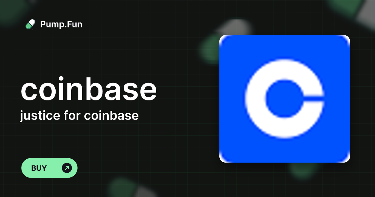 justice for coinbase (coinbase) - Pump