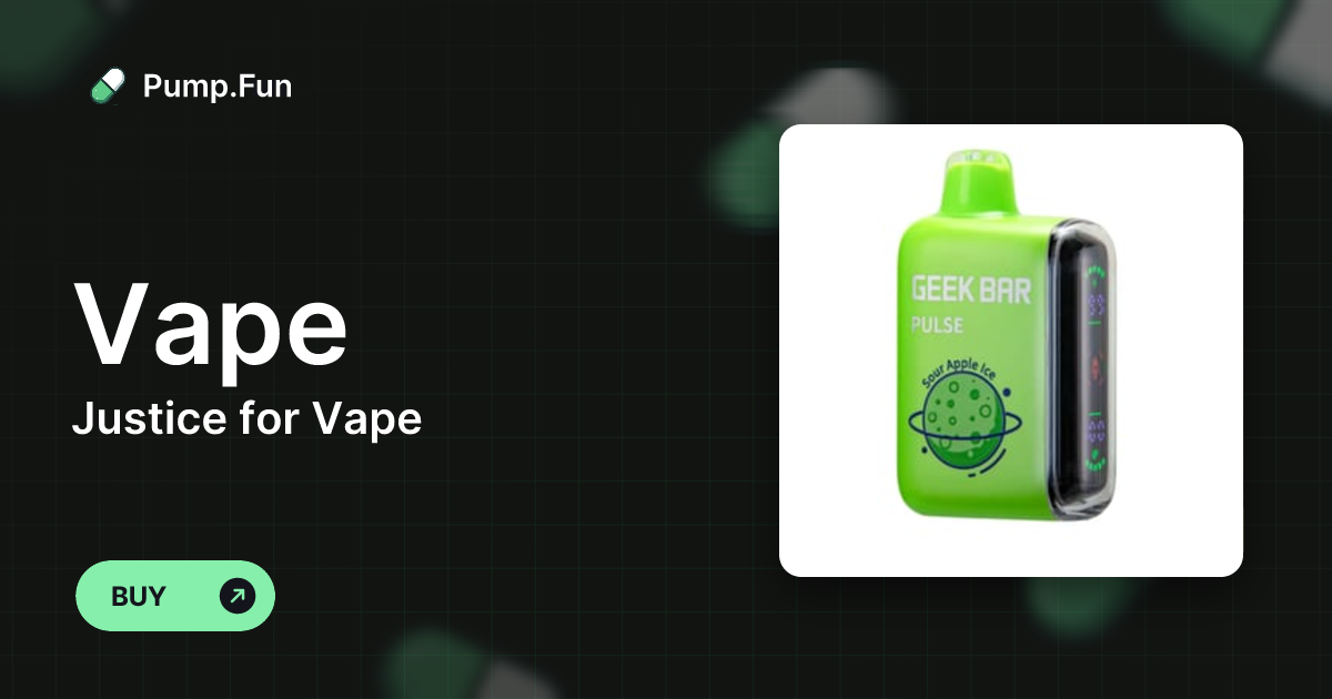 Justice for Vape (Vape) - Pump