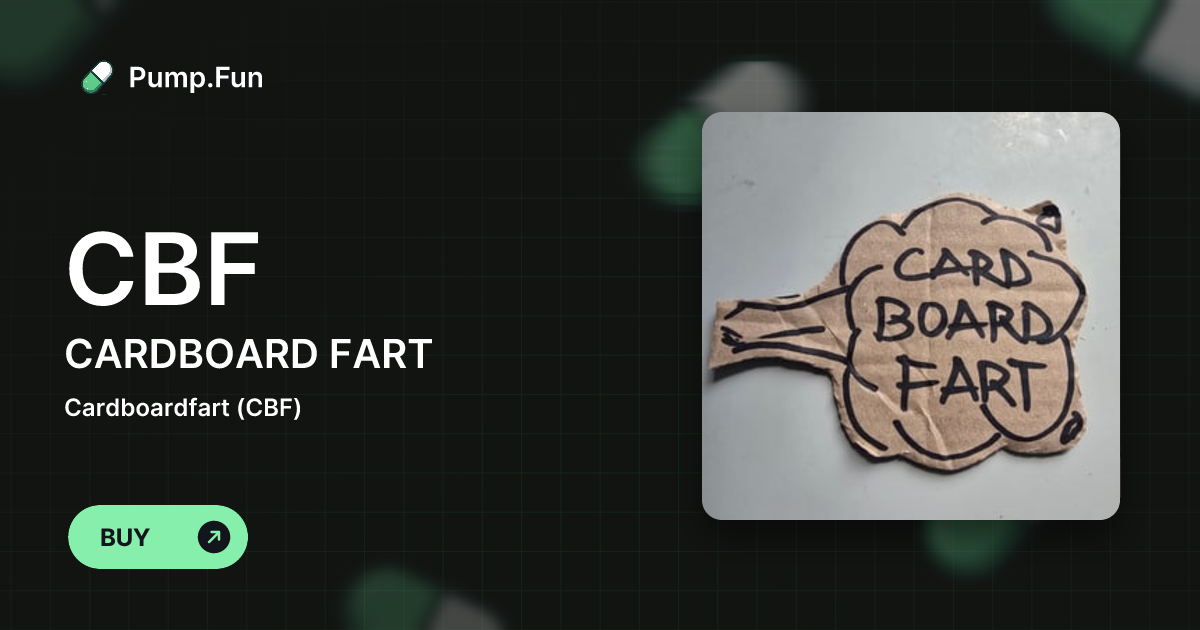 CARDBOARD FART (CBF) - Pump