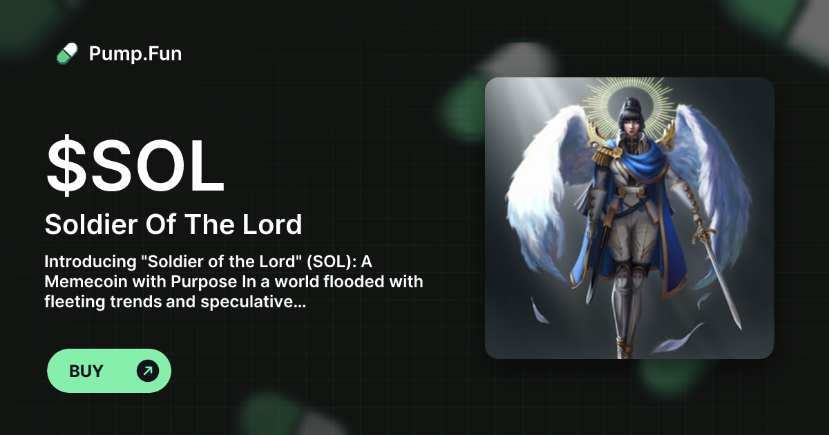 Soldier Of The Lord ($SOL) - Pump