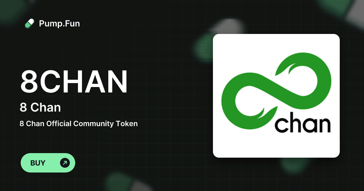8 Chan (8CHAN) - Pump