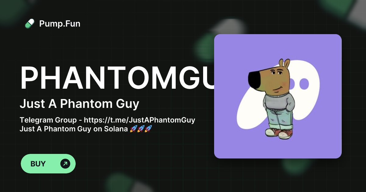 Just A Phantom Guy (PHANTOMGUY) - Pump