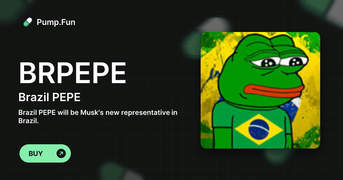 Brazil PEPE (BRPEPE) - Pump