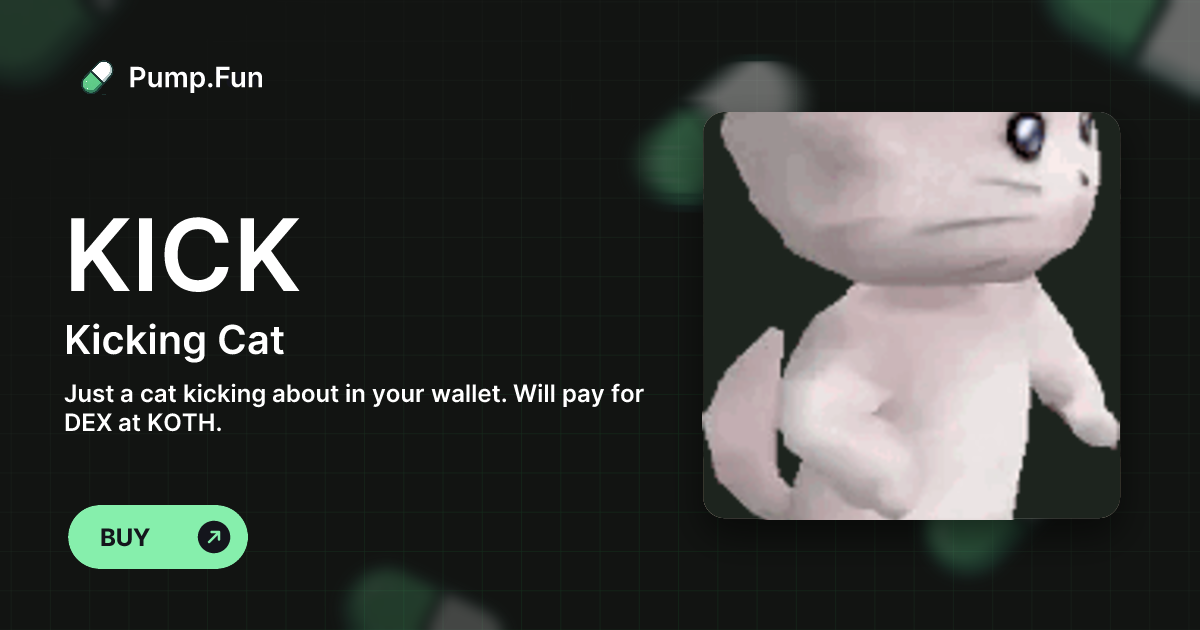 Kicking Cat (KICK) - Pump