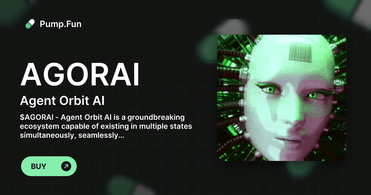 Agent Orbit AI (AGORAI) - Pump