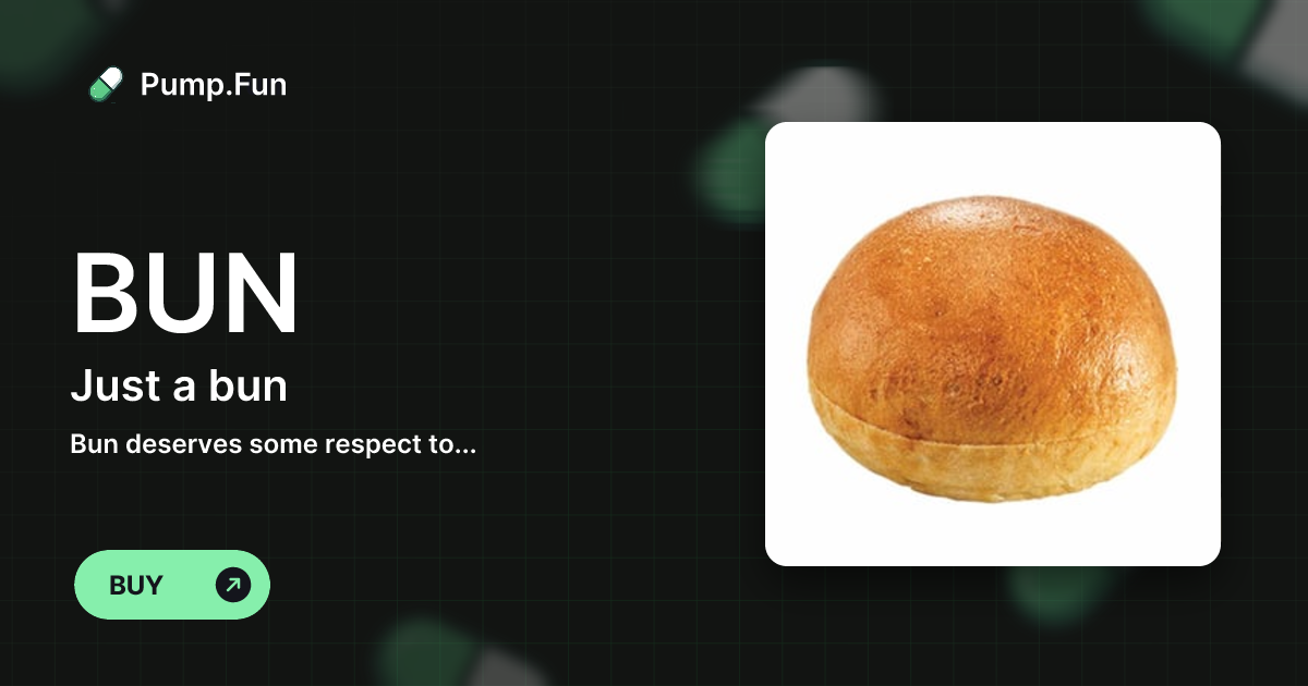 Just a bun (BUN) - Pump