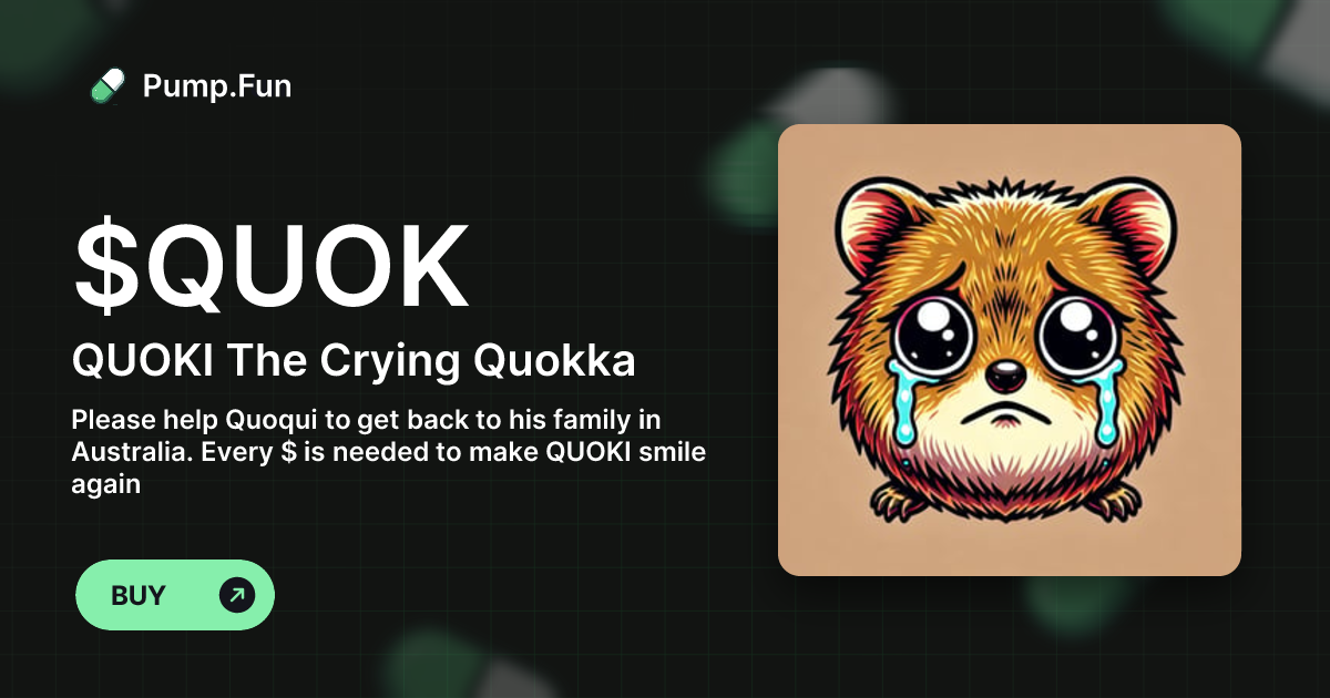 QUOKI The Crying Quokka ($QUOK) - Pump