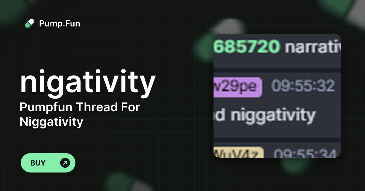Pumpfun Thread For Niggativity (nigativity) - Pump