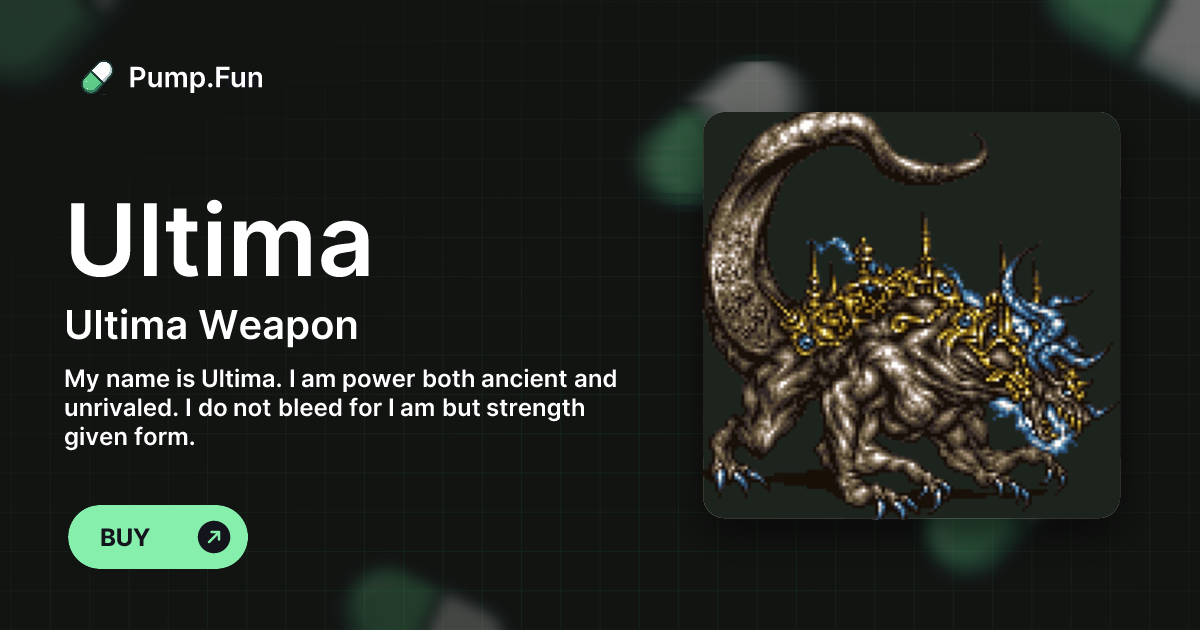 Ultima Weapon (Ultima) - Pump