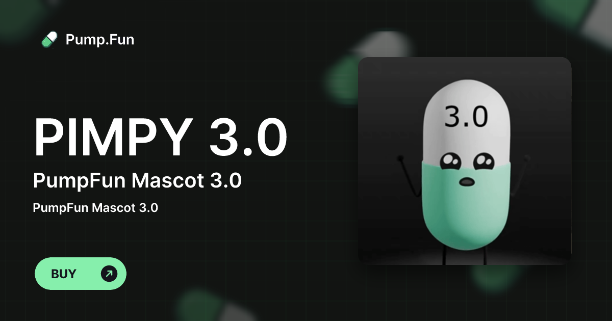 PumpFun Mascot 3.0 (PIMPY 3.0) - Pump