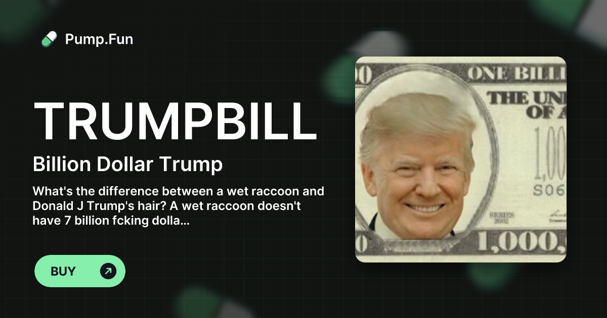 Billion Dollar Trump (TRUMPBILL) - Pump