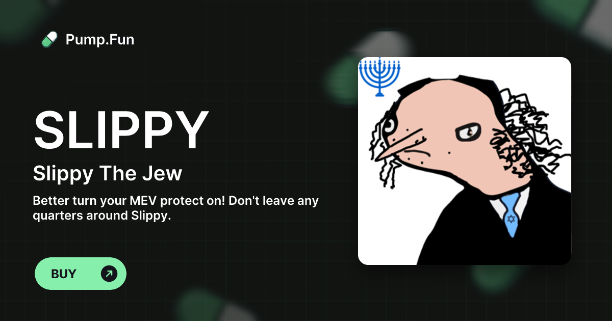 Slippy The Jew (SLIPPY) - Pump