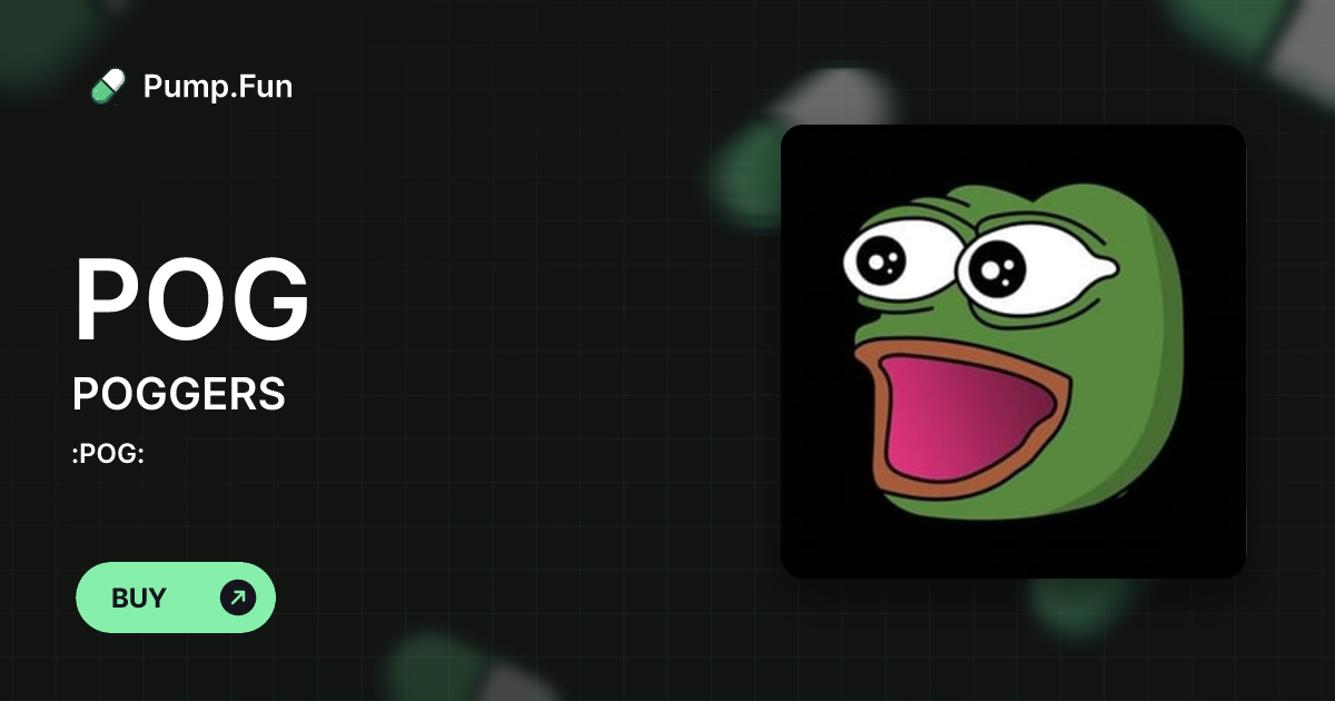 POGGERS (POG) - Pump