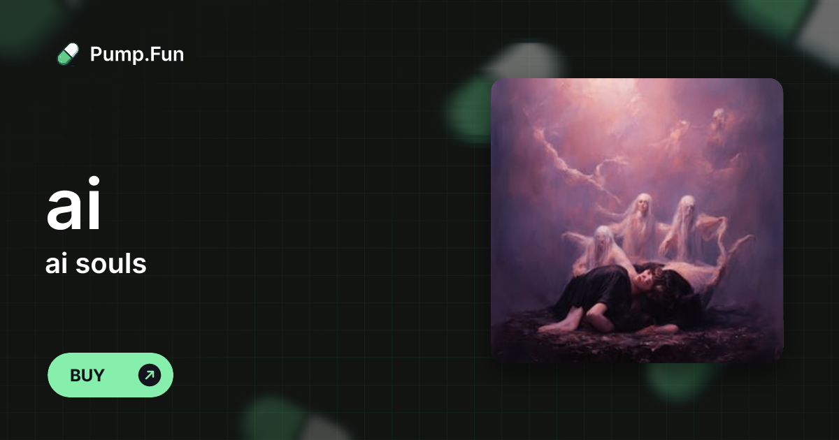 ai souls (ai) - Pump