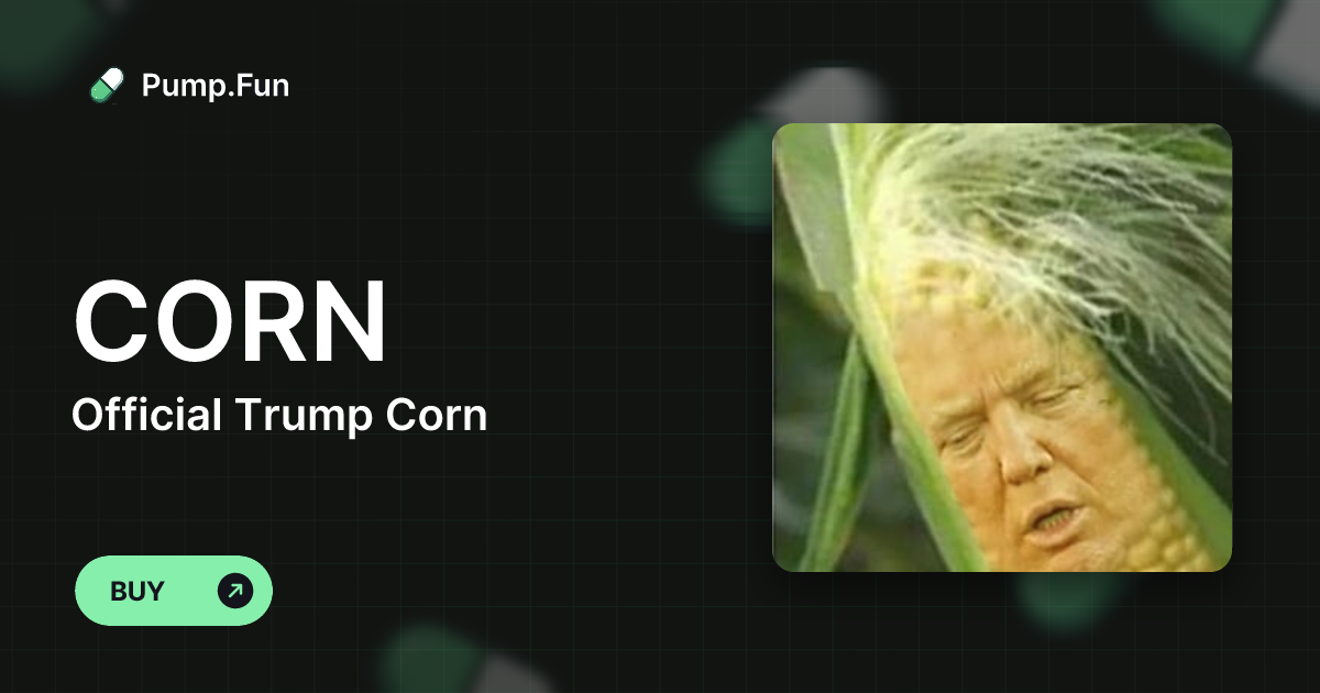 Official Trump Corn (CORN) - Pump