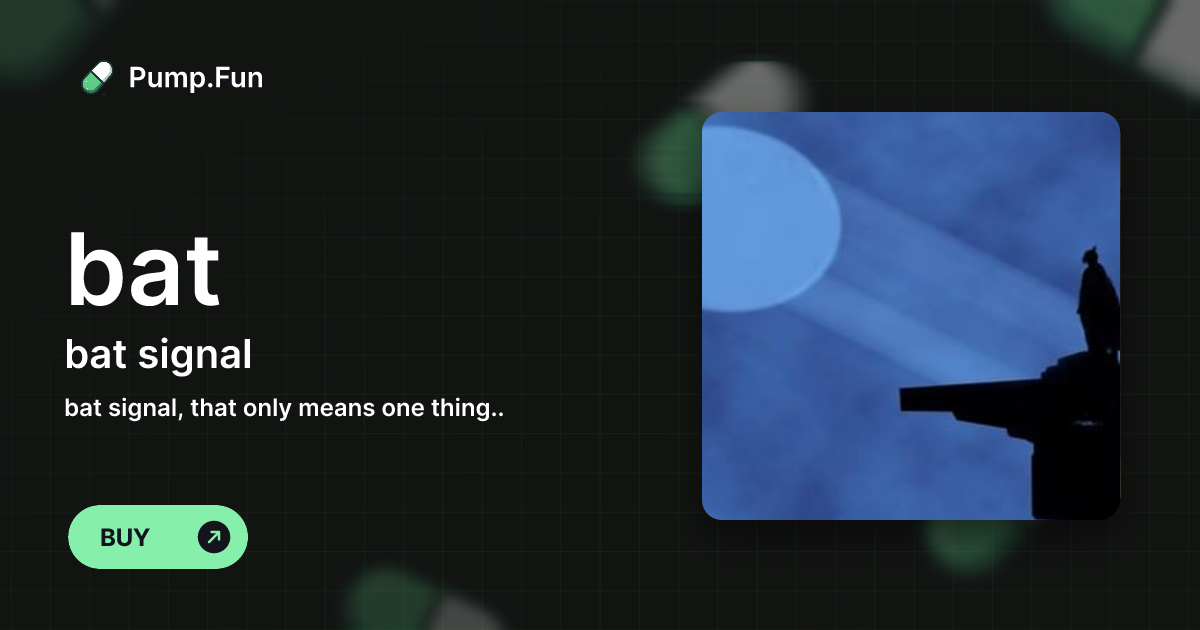 bat signal (bat) - Pump