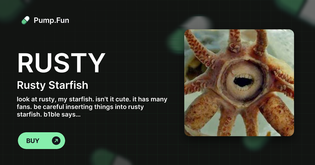 Rusty Starfish (RUSTY) - Pump