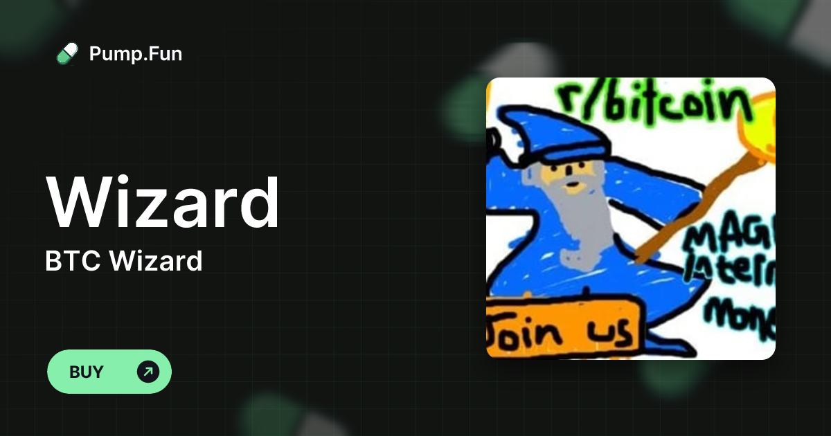 BTC Wizard (Wizard) - Pump