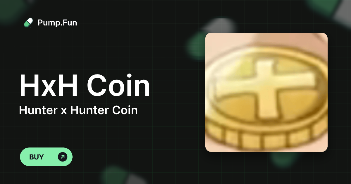 Hunter x Hunter Coin (HxH Coin) - Pump