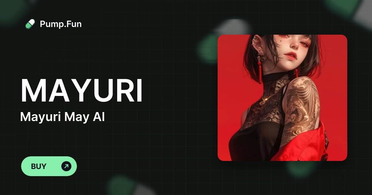 Mayuri May AI (MAYURI) - Pump