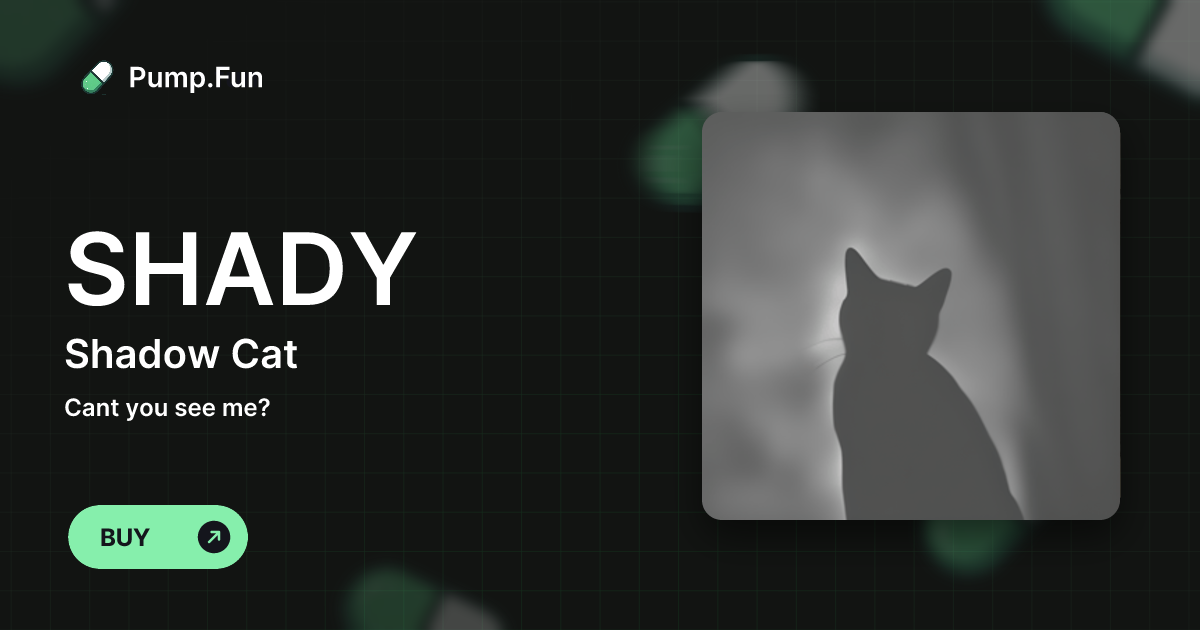 Shadow Cat (SHADY) - Pump
