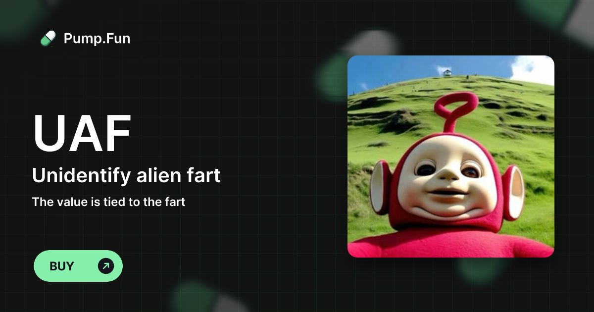 Unidentify alien fart (UAF) - Pump