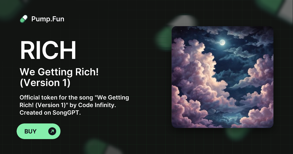 We Getting Rich! (Version 1) (RICH) - Pump