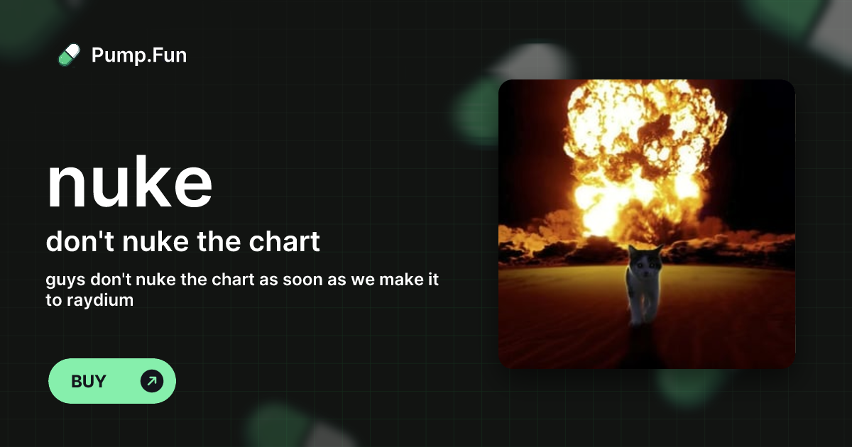 don't nuke the chart (nuke) - Pump