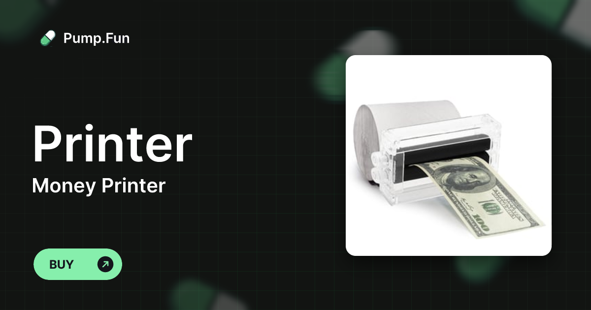 Money Printer (Printer) - Pump