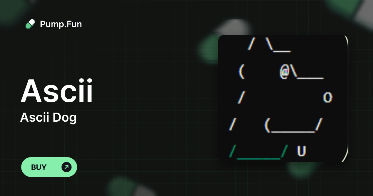 Ascii Dog (Ascii ) - Pump
