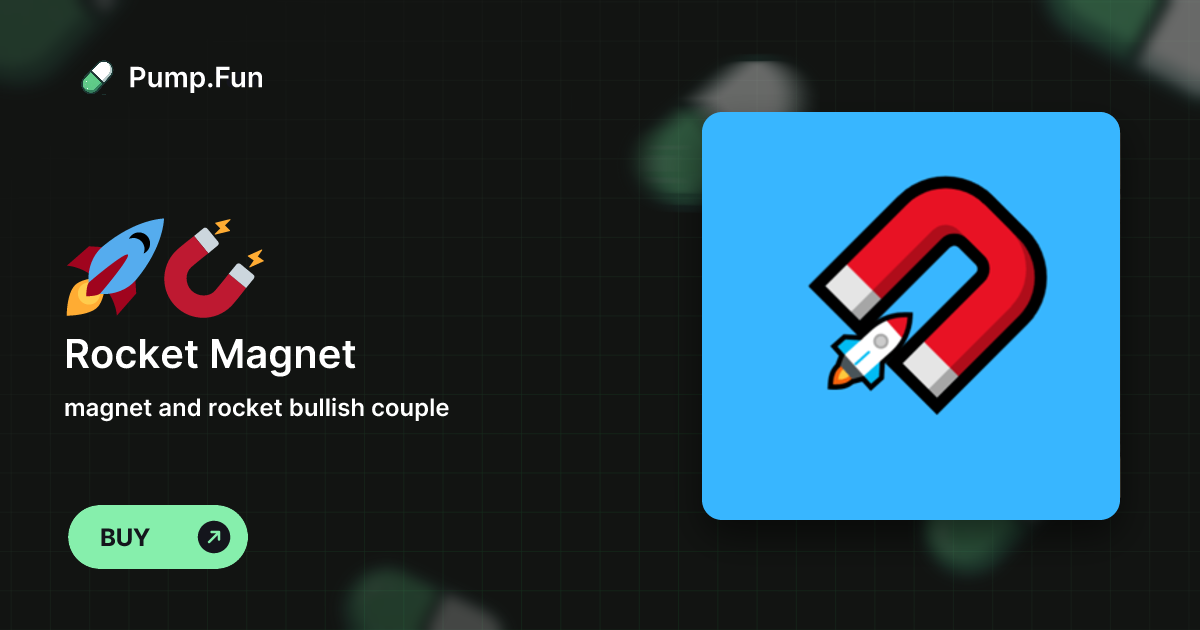 Rocket Magnet (🚀🧲) - Pump