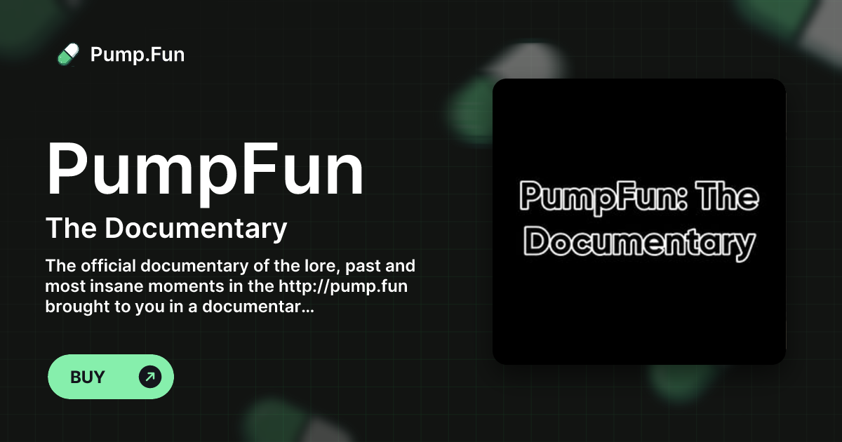 The Documentary (PumpFun) - Pump