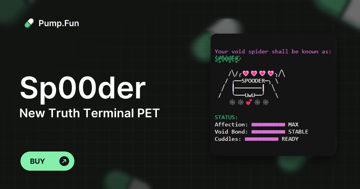New Truth Terminal PET (Sp00der) - Pump