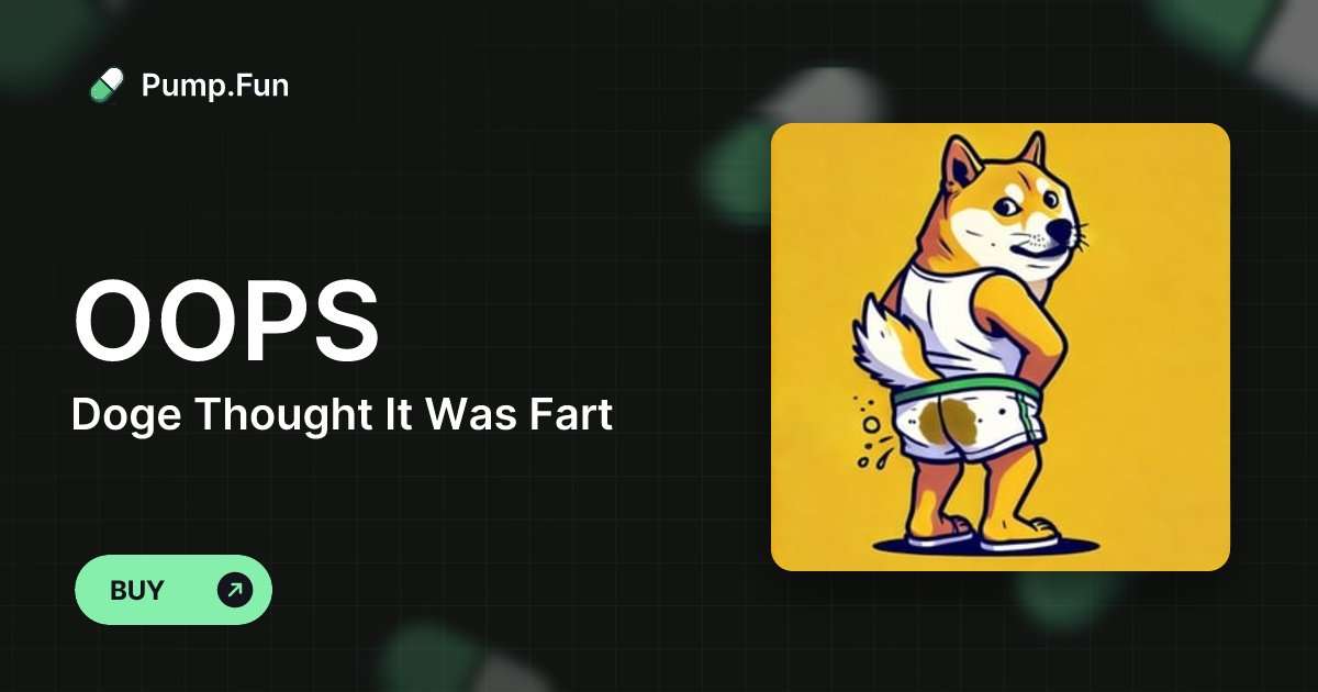 Doge Thought It Was Fart (OOPS) - Pump