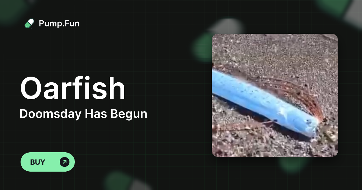 Doomsday Has Begun (Oarfish) - Pump