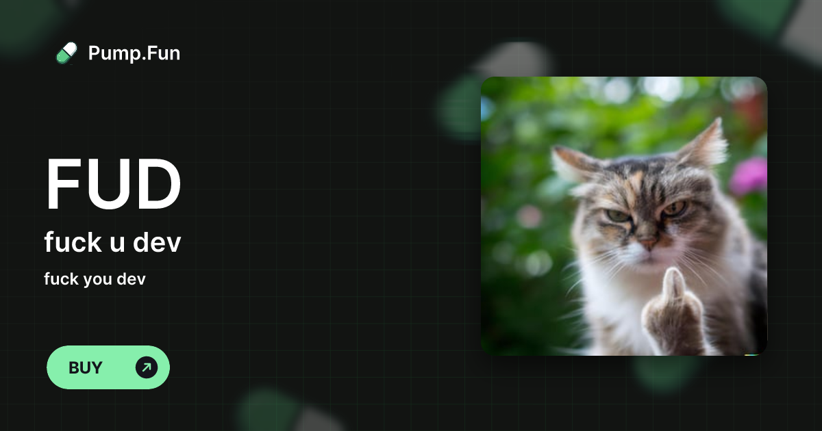 fuck u dev (FUD) - Pump