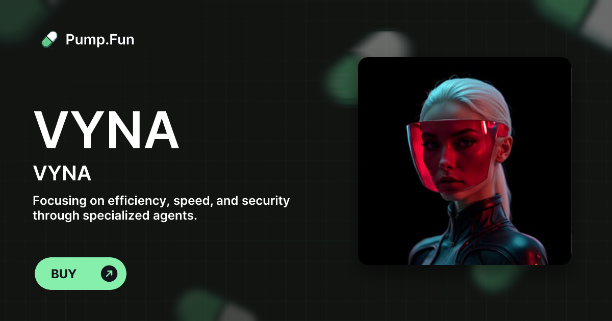 VYNA (VYNA) - Pump