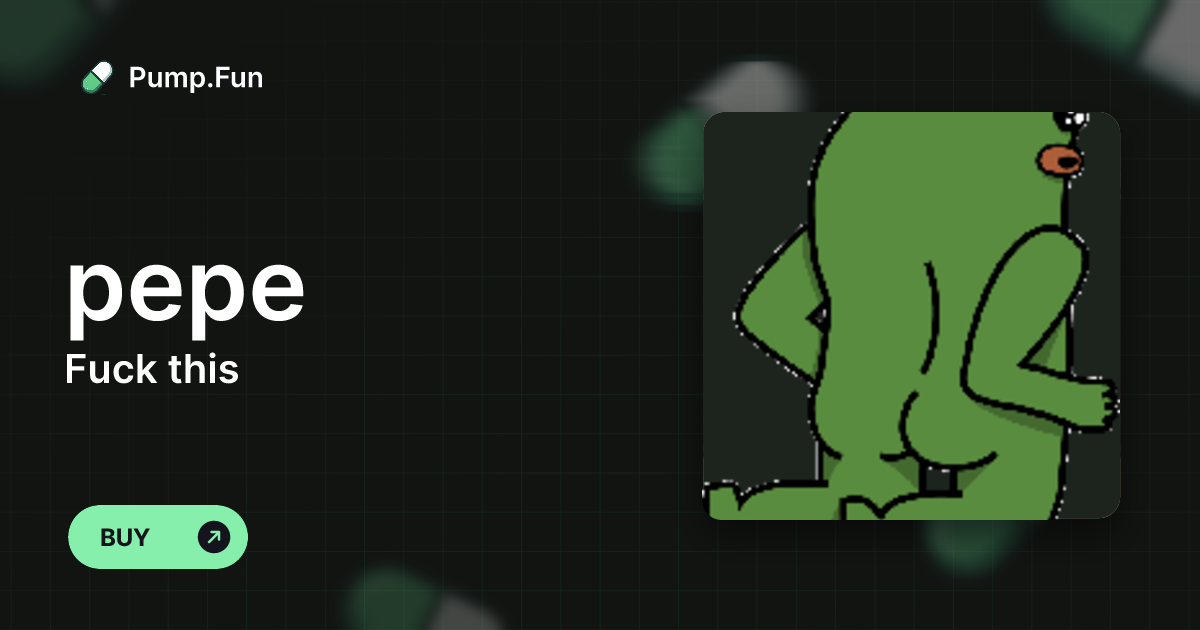 Fuck this (pepe) - Pump