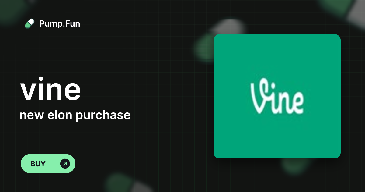 new elon purchase (vine) - Pump