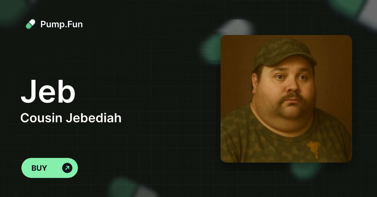 Cousin Jebediah (Jeb) - Pump