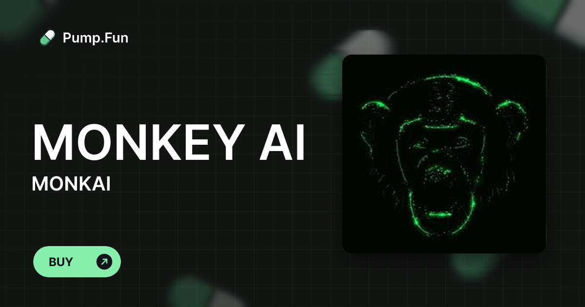 MONKAI (MONKEY AI) - Pump