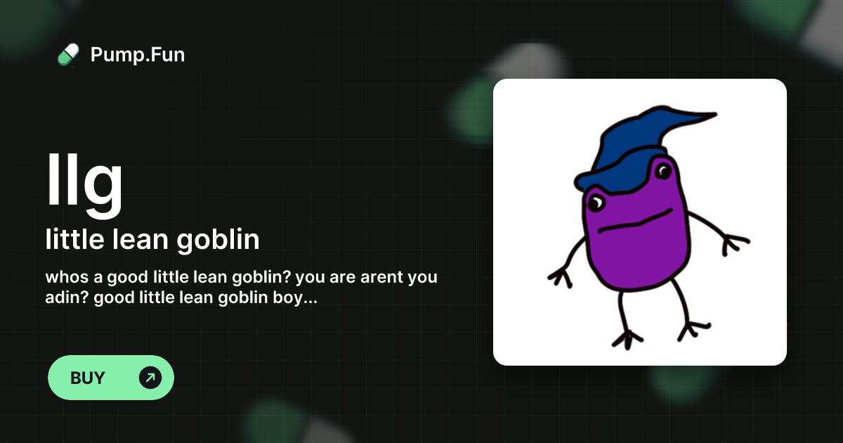 little lean goblin (llg) - Pump